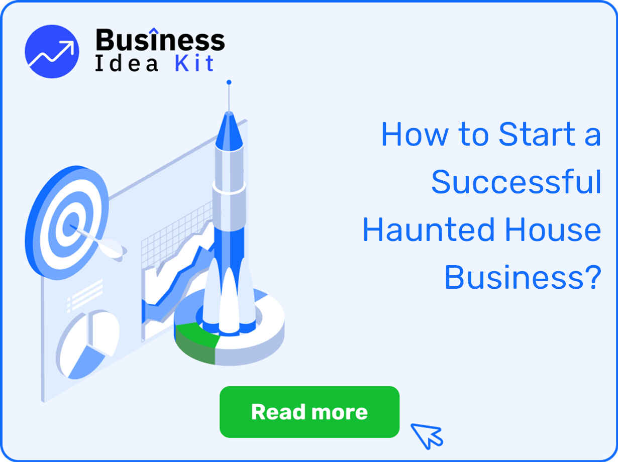 How to Start a Successful Haunted House Business?