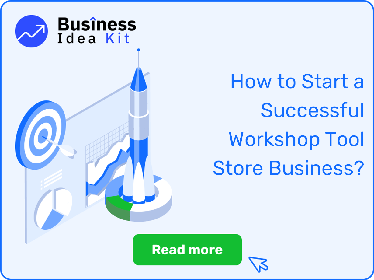 How to Start a Successful Workshop Tool Store Business?