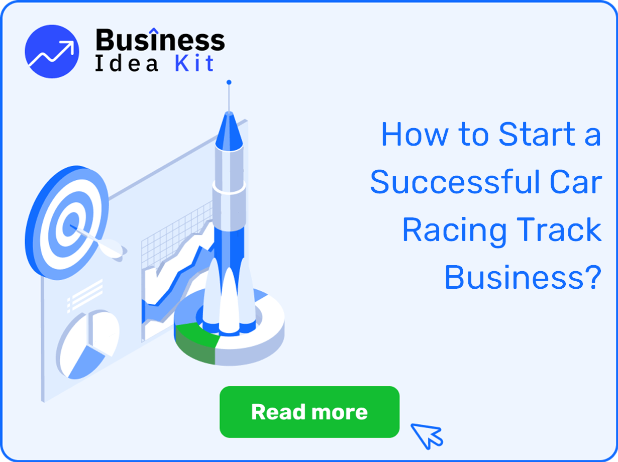 How to Start a Successful Car Racing Track Business? – BusinessIdeaKit.com