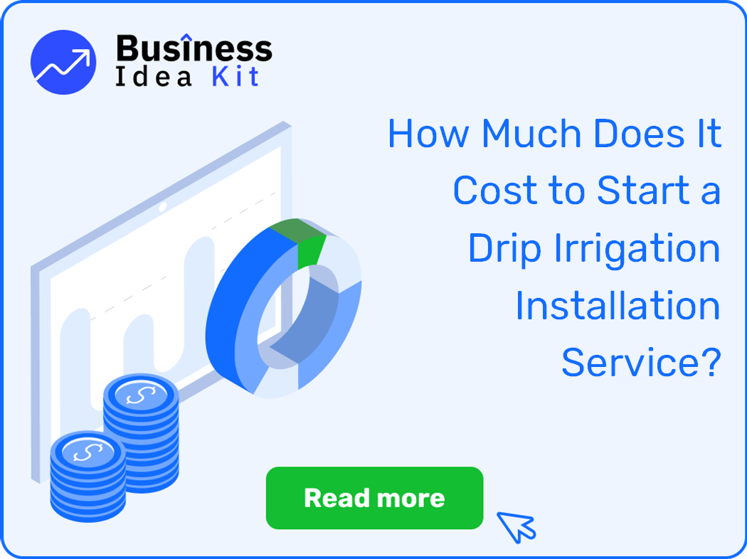 How Much Does It Cost to Start a Drip Irrigation Installation Service?